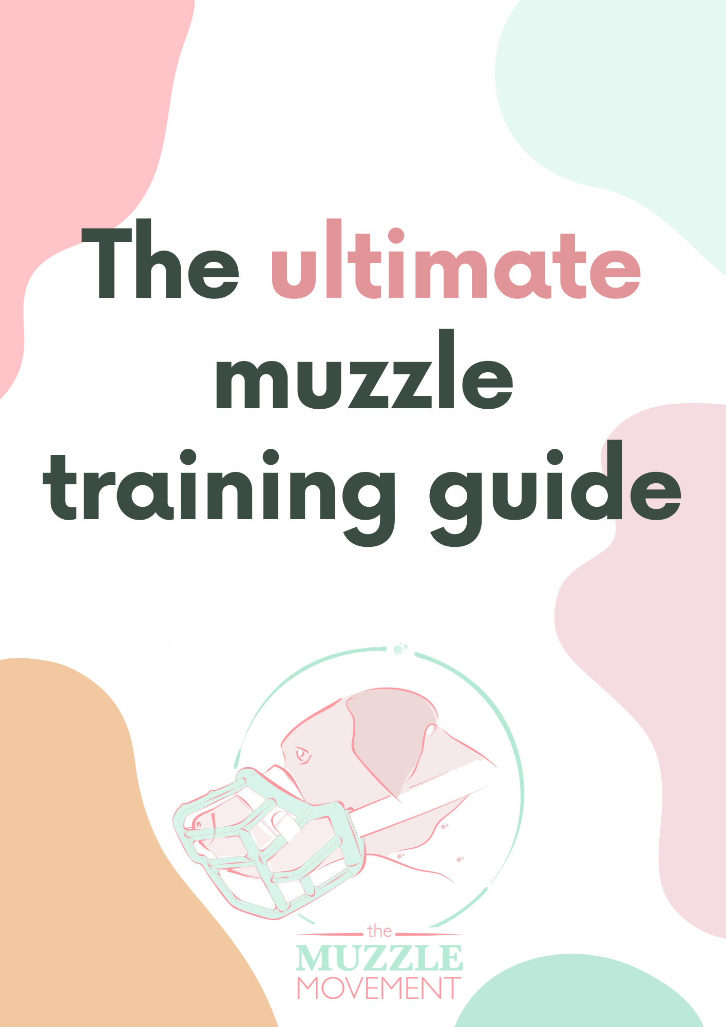 The Ultimate Muzzle Training Guide– The Muzzle Movement